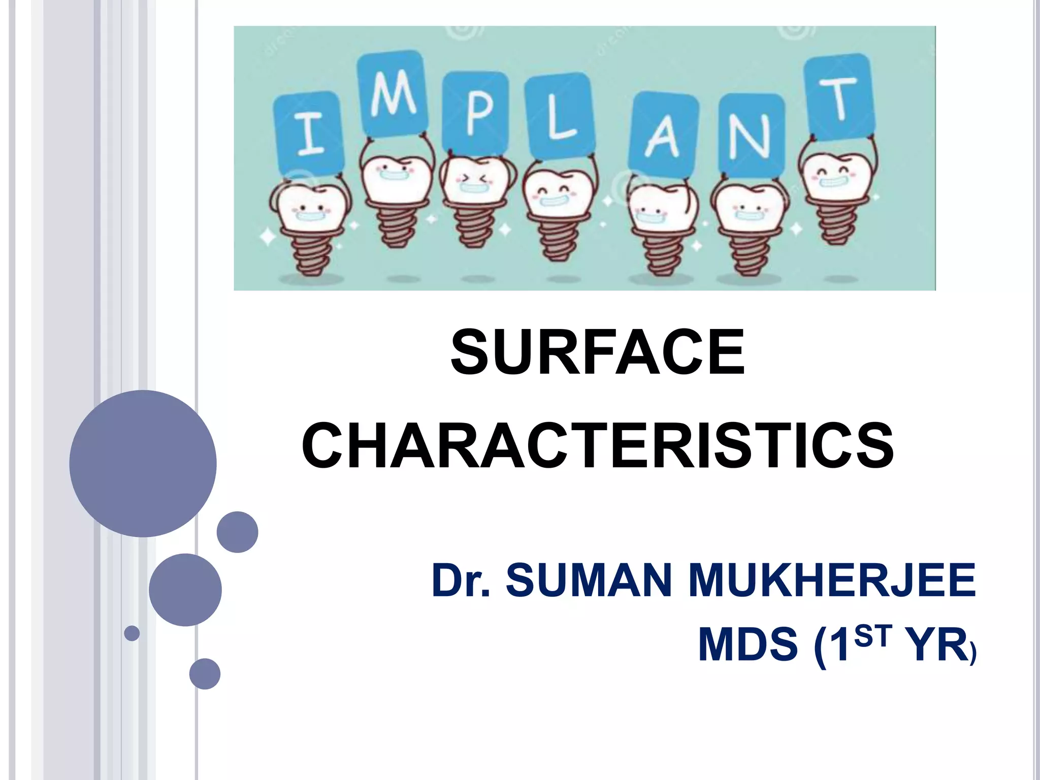 Implant surface modifications | PPTX | Dental Health | Diseases and ...