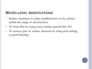 Implant surface modifications | PPTX