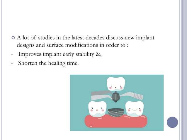 Implant surface modifications | PPTX | Dental Health | Diseases and Conditions