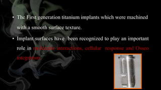 Implant surface vs osseointegration | PPTX