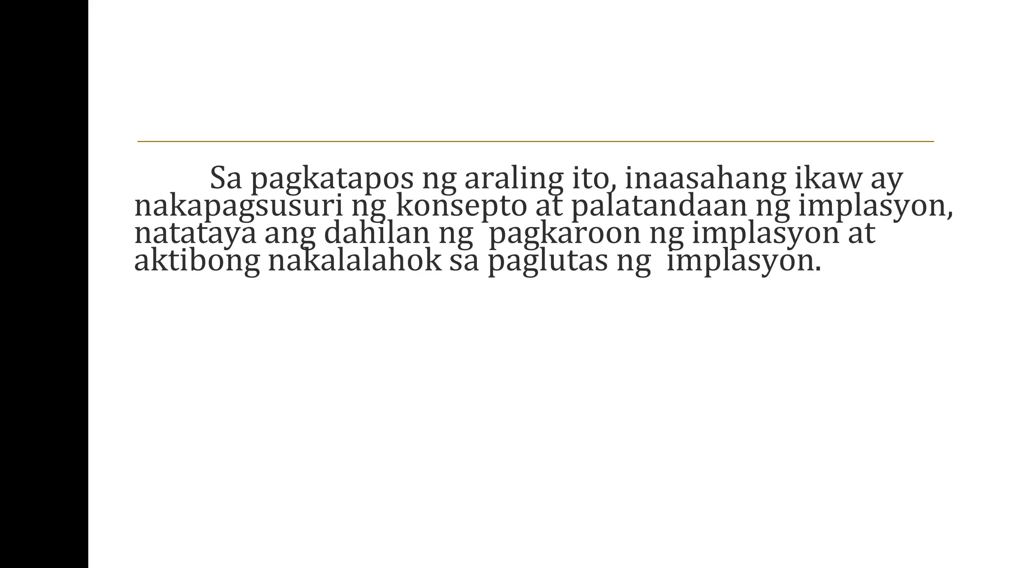 IMPLASYON ang kahulugan bunga at mga dahilan | PPTX