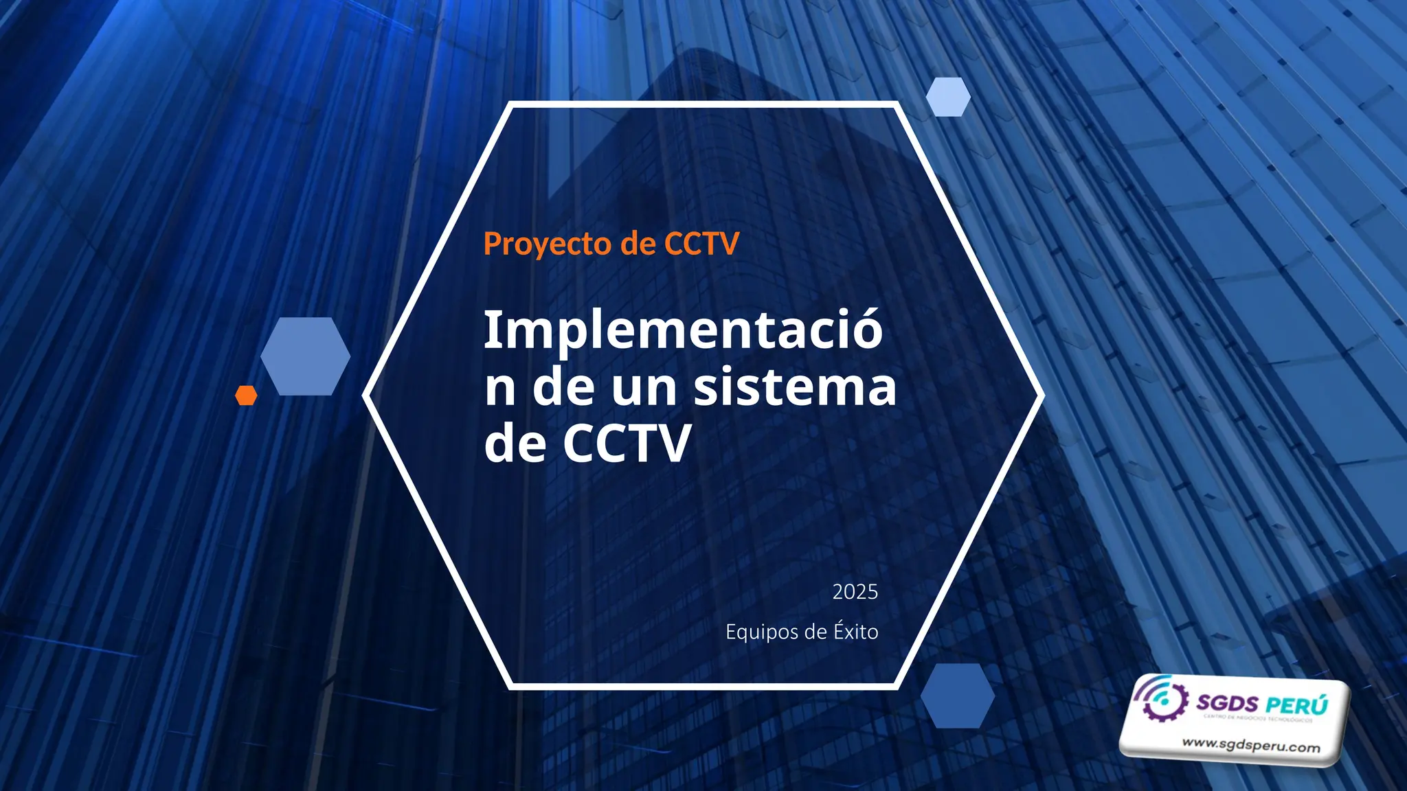Implementación de un sistema de CCTV Proyecto 2 SGDS Peru2[1].pptx