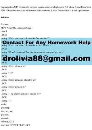Implement an MPI program to perform matrix-matrix multiplication AB .pdf