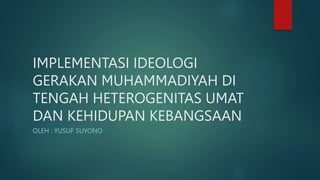 Materi IMPLEMENTASI-IDEOLOGI-BERGAMBAR.pptx