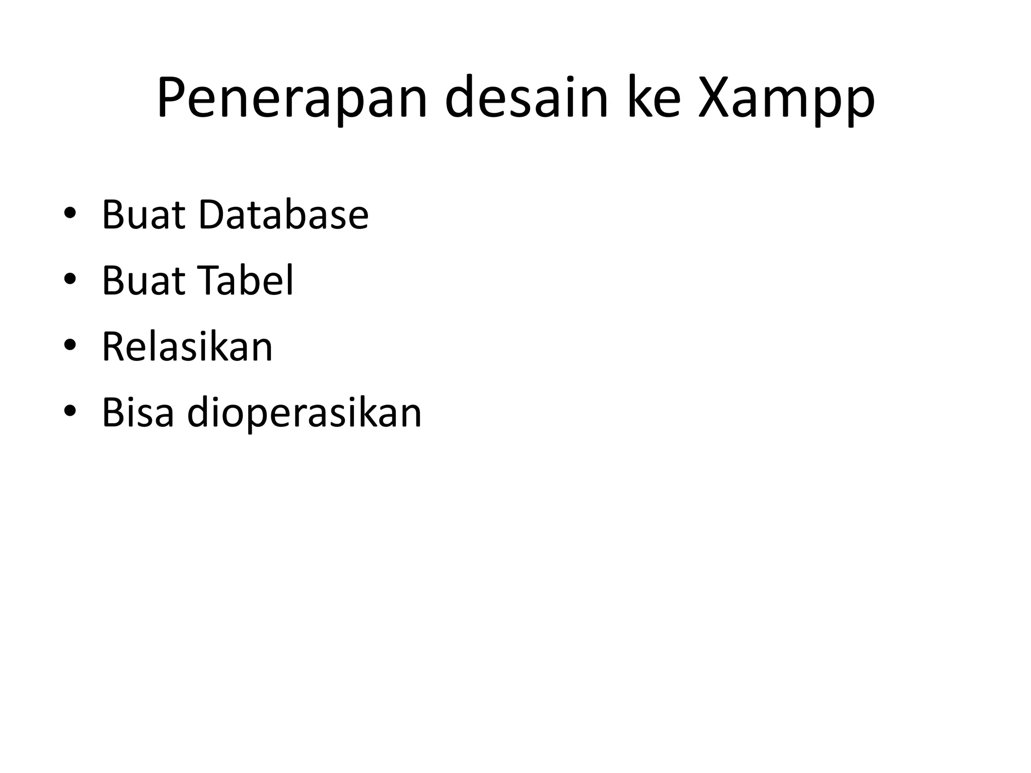 Implementasi basis data dalam xampp | PPTX