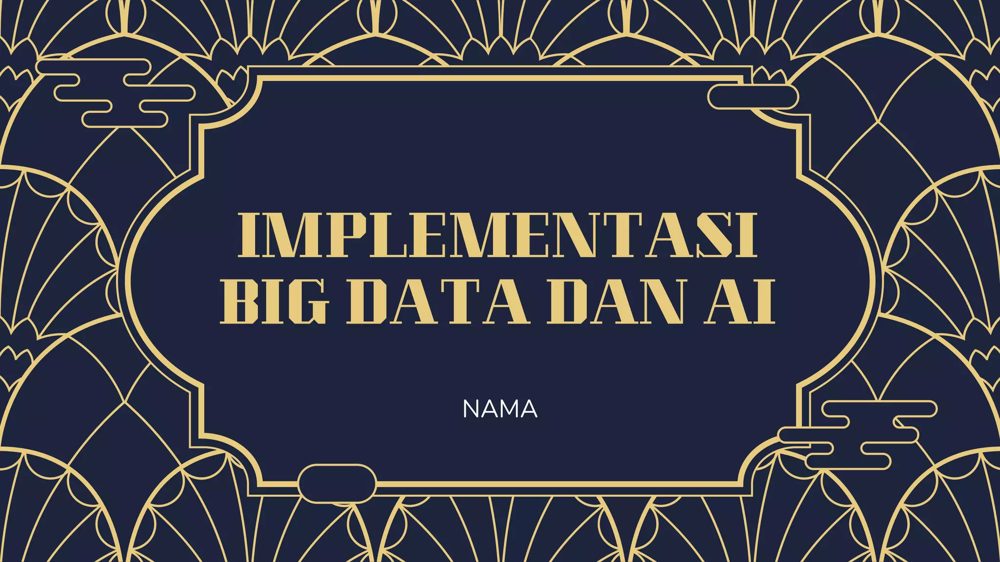 IMPLEMENTASI BIG DATA DAN AI.ppt