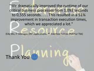 Implementasi erp (enterprise resource planning) indofood tbk. | PPTX