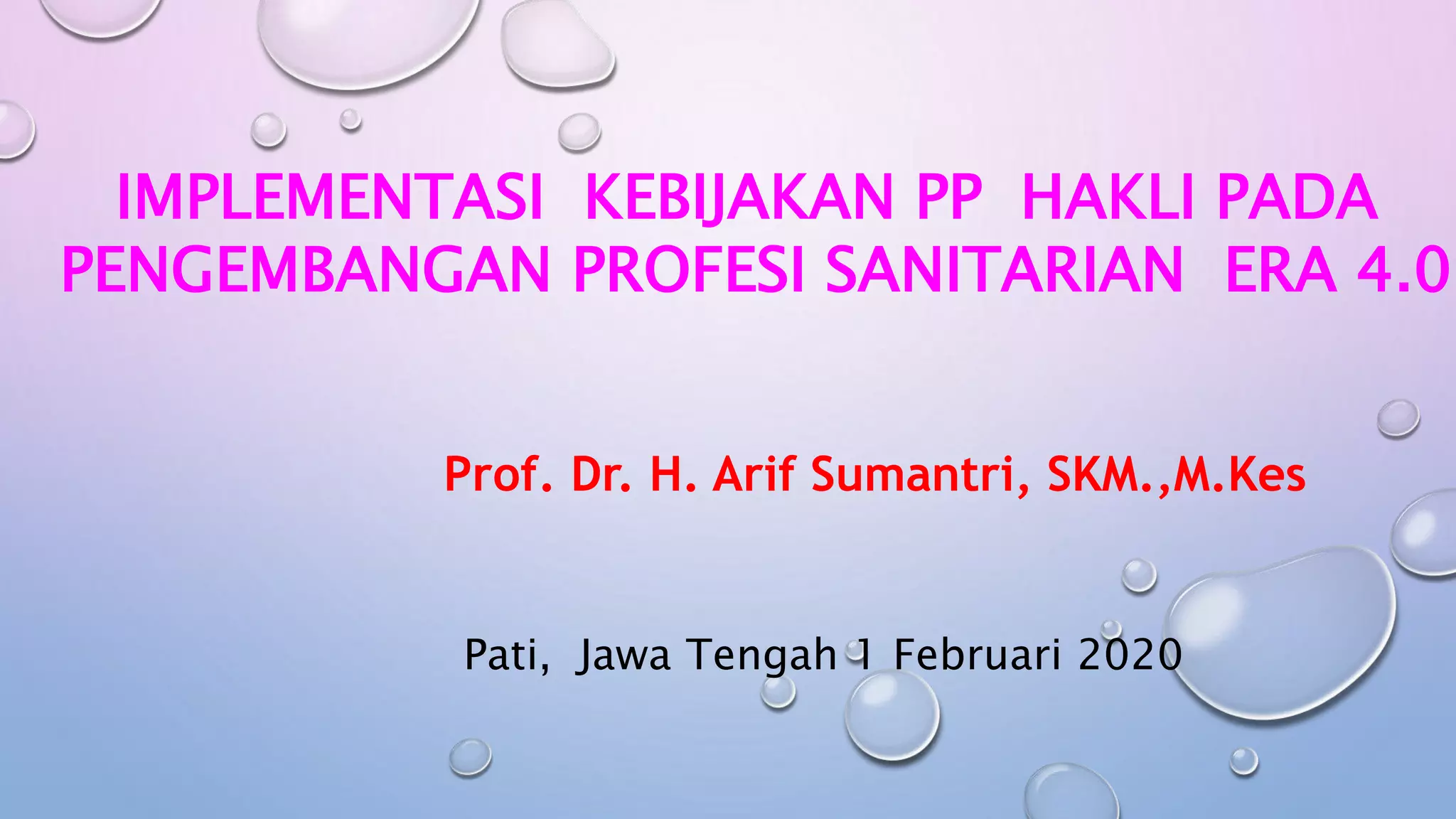IMPLEMENTASI KEBIJAKAN PP HAKLI PADA PENGEMBANGAN PROFESI SANITARIAN ...