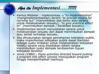 Teori tentang IMPLEMENTASI_KEBIJAKAN_PUBLIK.ppt