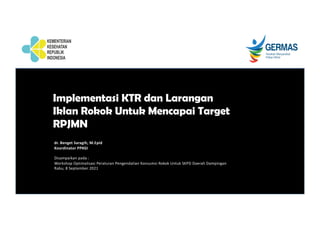 Implementasi KTR dan larangan iklan rokok utk mencapai target RPJMN.pdf