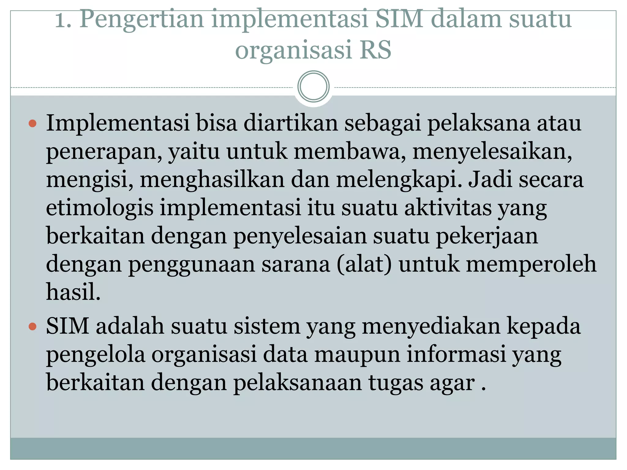 Implementasi, monitoring dan evaluasi sim rs | PPTX
