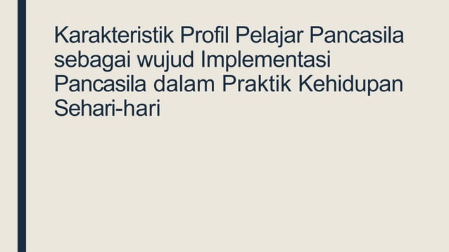 Implementasi Nilai-Nilai Pancasila dalam kehidupan sehari-hari.pptx