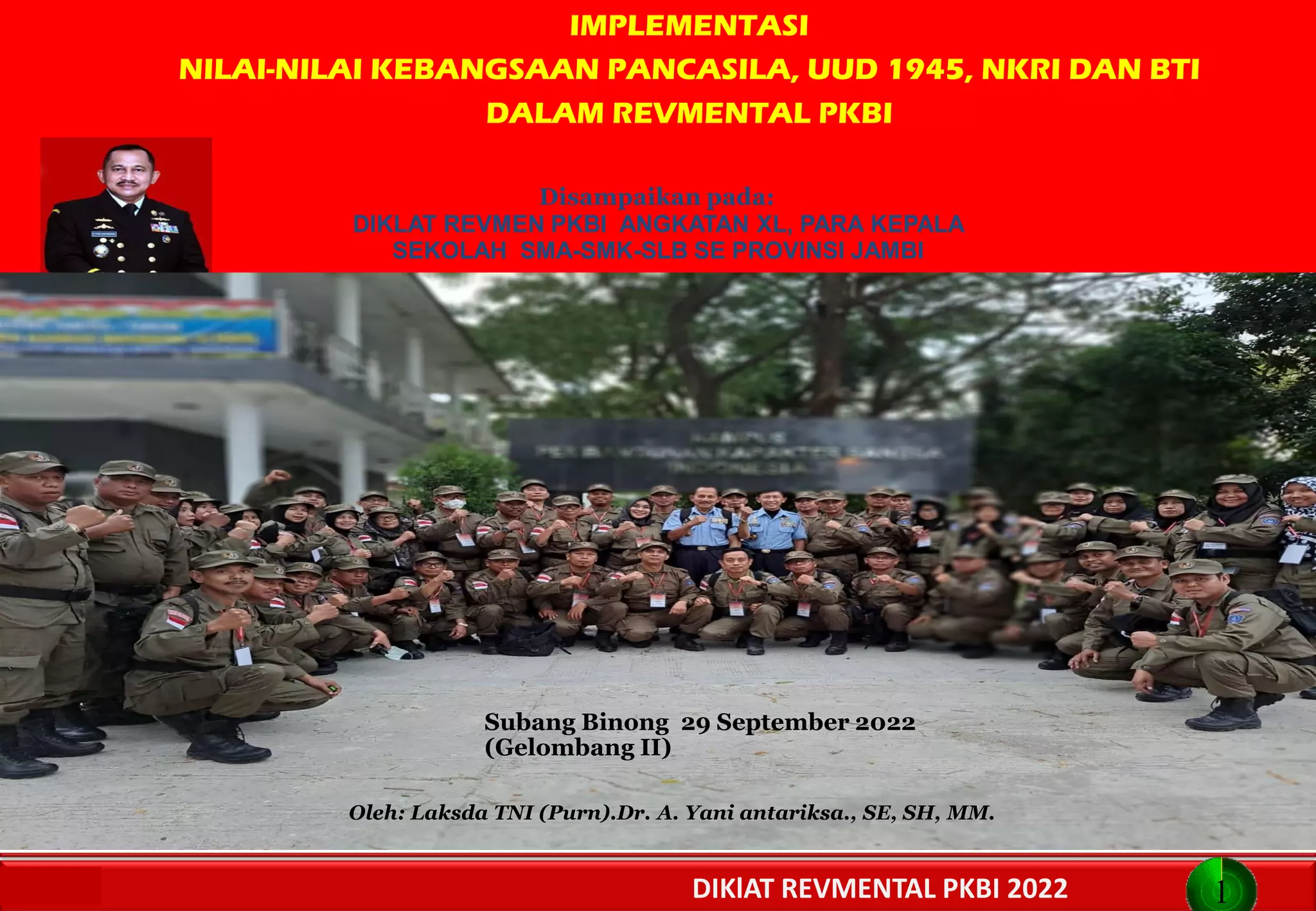 IMPLEMENTASI NILAI NILAI 4 KONSENSUS DASAR BANGSAPANCASILA UUD 1945 NKRI BTI SUBANG 29 SEPT 2022 ...