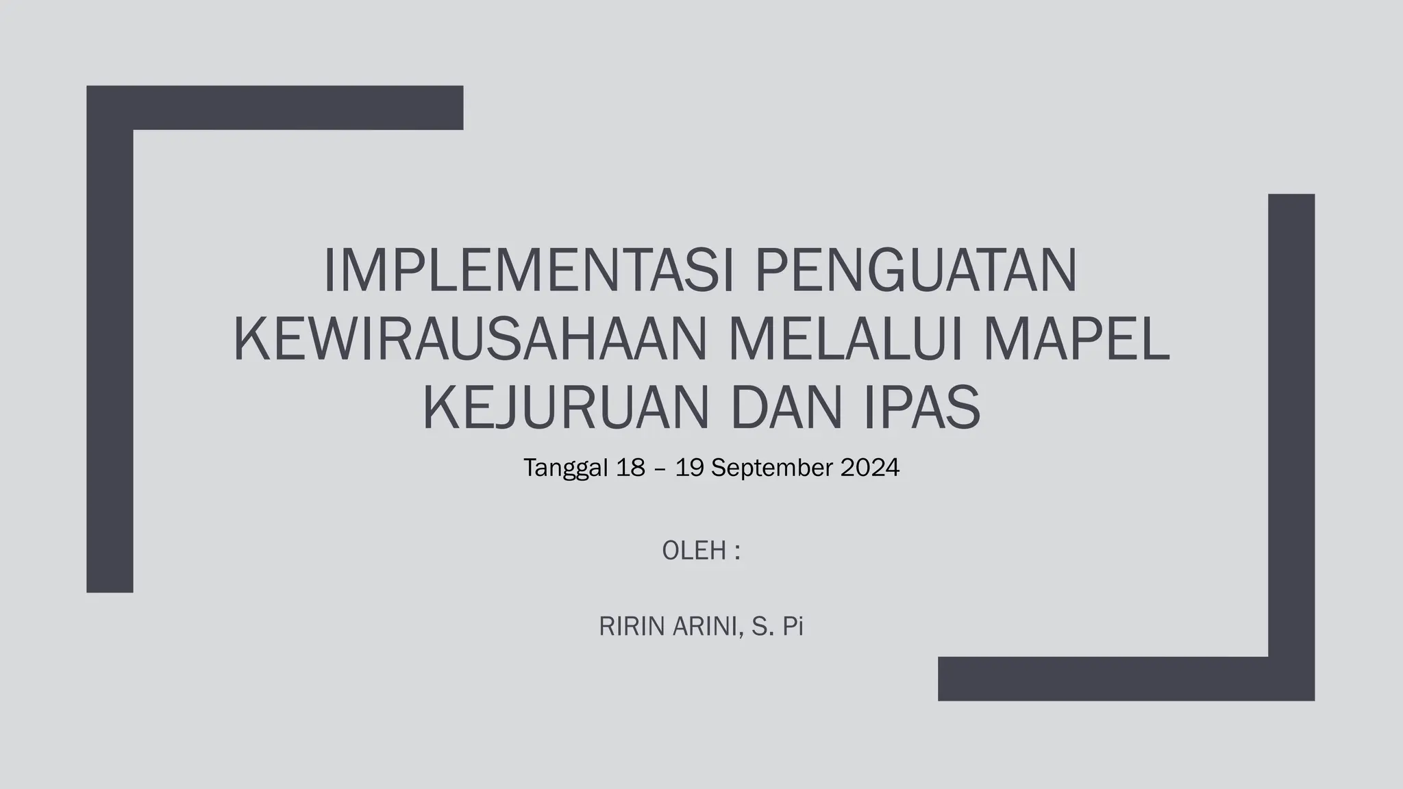 IMPLEMENTASI PENGUATAN KEWIRAUSAHAAN MELALUI MAPEL KEJURUAN DAN IPAS.pptx