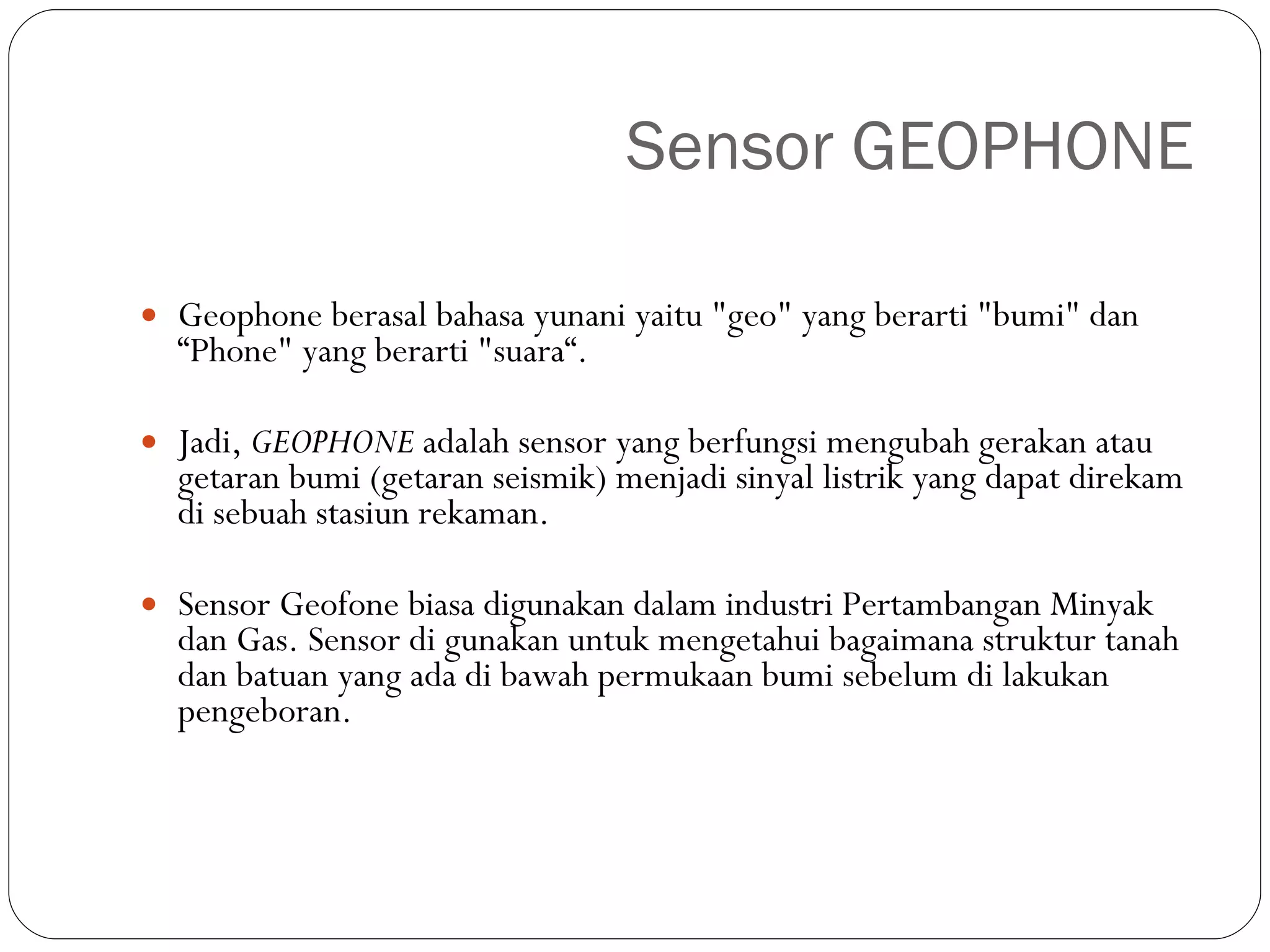 Implementasi sensor geophone di industri pertambangan minyak bumi | PPT