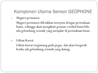 Implementasi sensor geophone di industri pertambangan minyak bumi | PPT