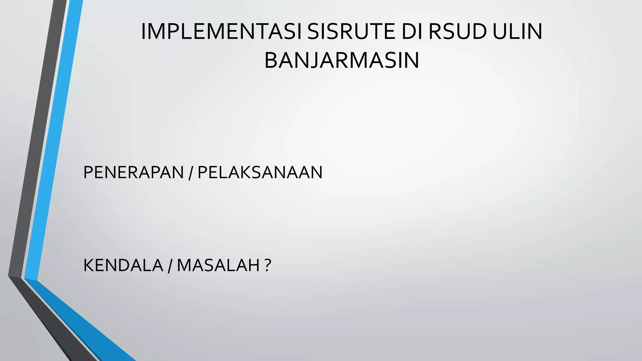 Implementasi SISRUTE - SHI 2022_RSUD ULIN BJM.pptx