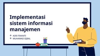 implementasi sistem informasi manajemen.pptx