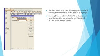 Implementasi wds di mikrotik | PPT
