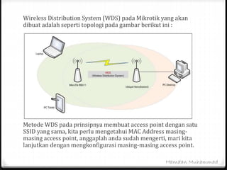 Implementasi wds di m ikrotik | PPTX