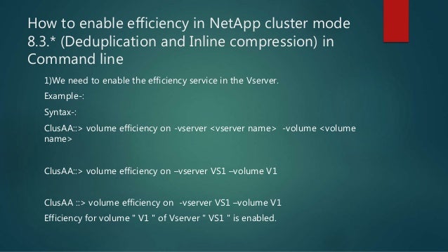 How To Enable Efficiency Deduplication And Compression In Netapp Clu
