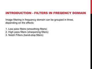 Implementation and comparison of Low pass filters in Frequency domain ...