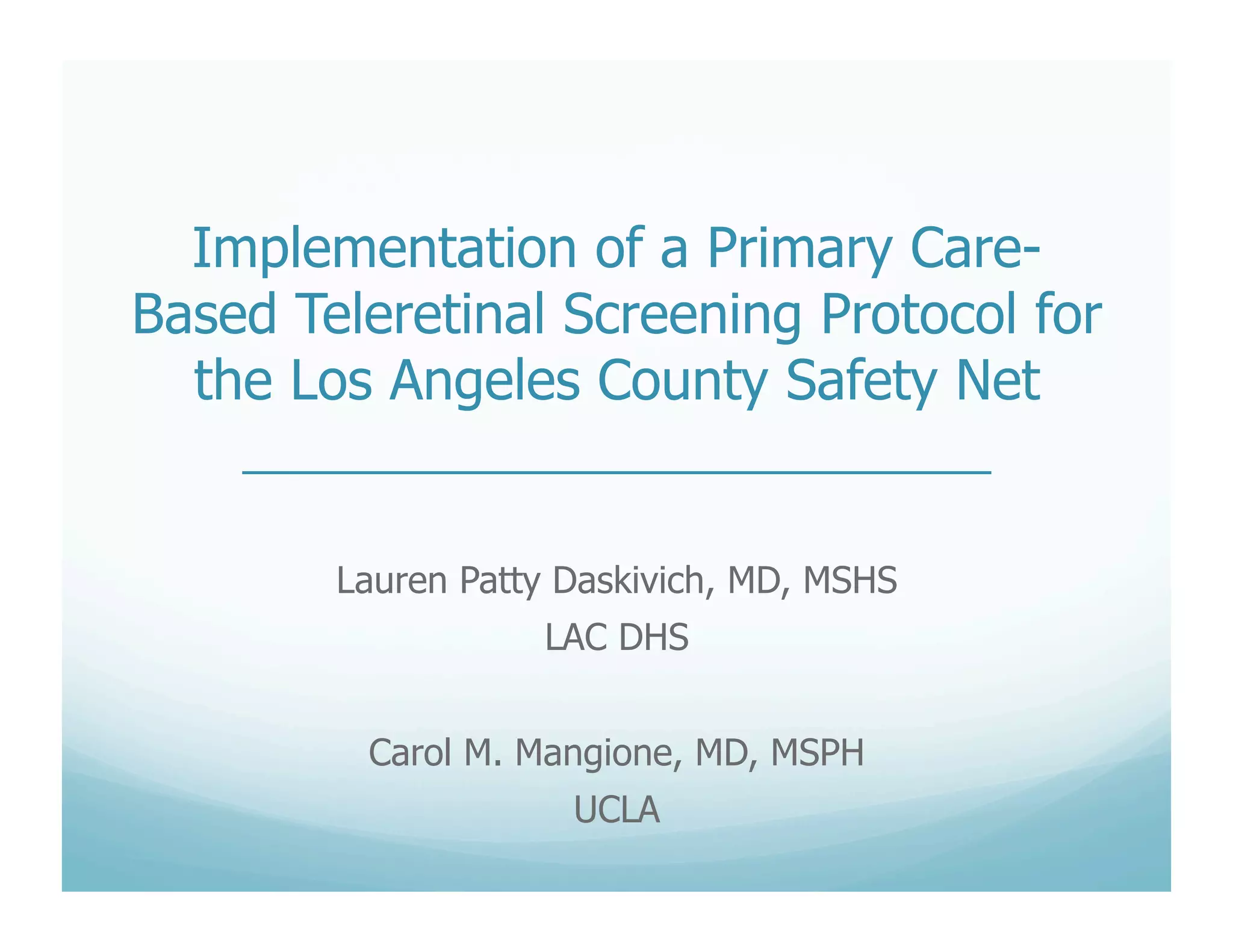 Primary care-based, teleretinal-screening protocol (Los Angeles Safety ...