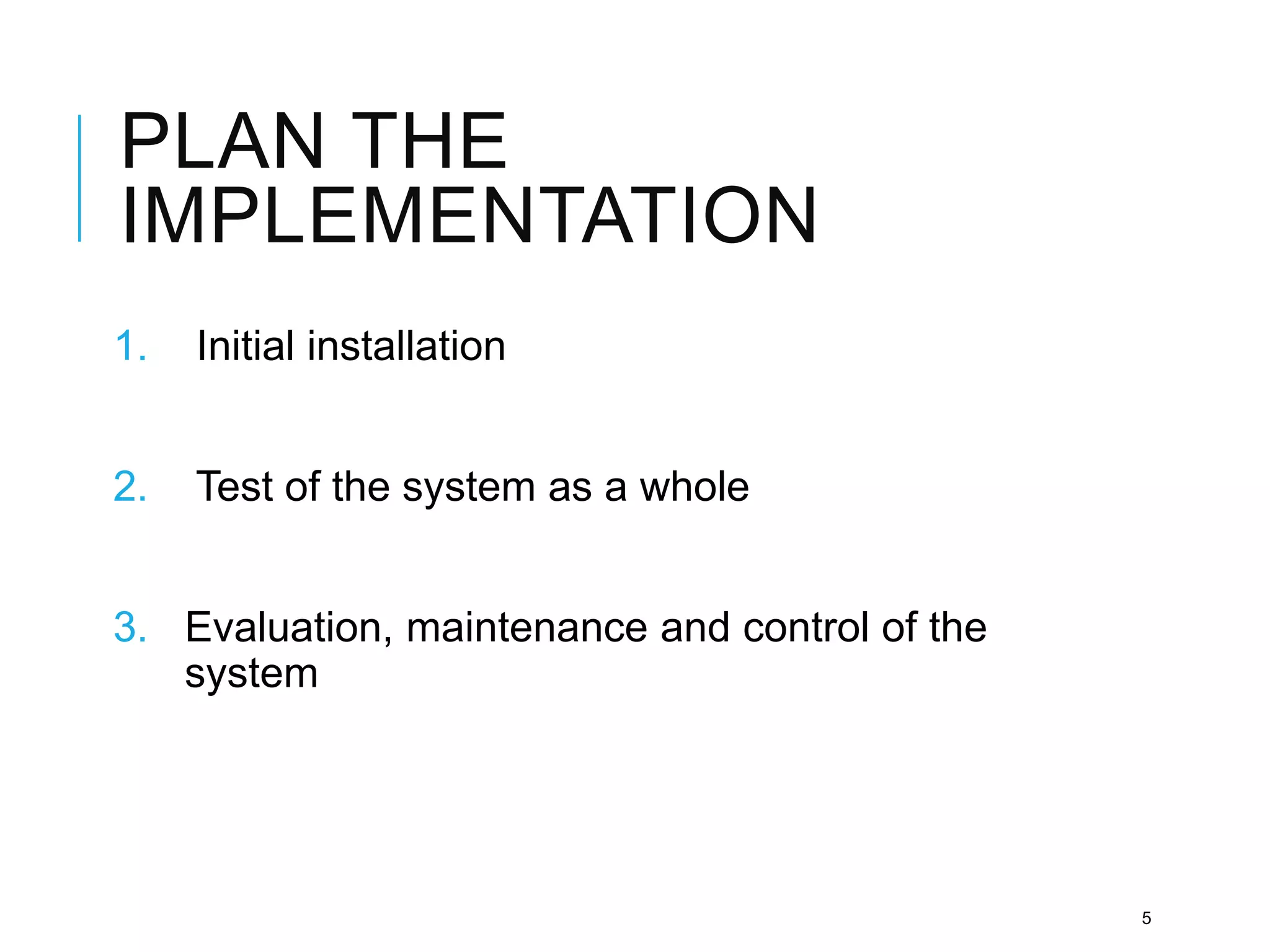 Implementation evaluation and maintenance of the mis | PPTX
