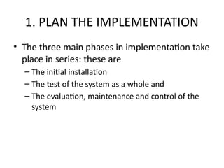 IMPLEMENTATION, EVALUATION AND MAINTENANCE OF THE MIS.pptx