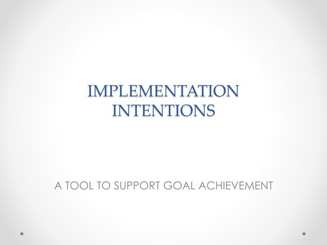 Implementation intentions | PPT