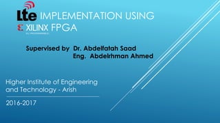LTE implementation using XILINX FPGA | PPT