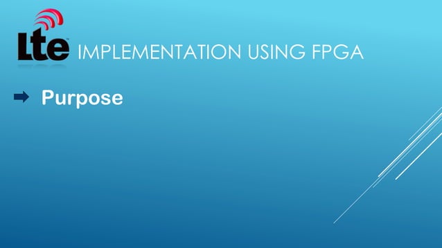 LTE implementation using XILINX FPGA | PPT LTE implementation using XILINX FPGA | PPT