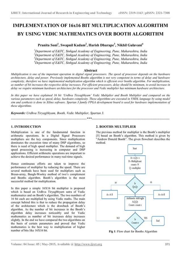 Implementation of 16 x16 bit multiplication algorithm by using vedic mathematics over booth ...