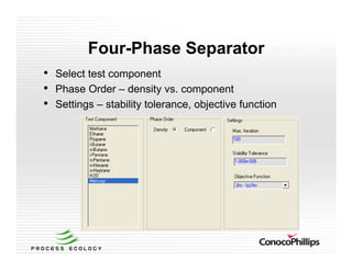 Implementation of a 4 phase flash in HYSYS | PPT
