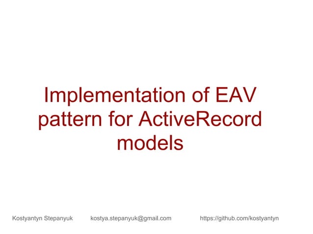 Implementation of EAV pattern for ActiveRecord models | PPT