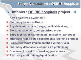 Implementation of an integrated Hospital Pharmacy software solution ...