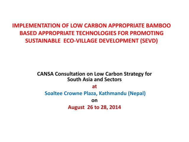 Implementation of Low Carbon Appropriate Bamboo Technologies | PPTX