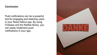 Implementation of Push Notification in React Native Android app using Firebase.pptx