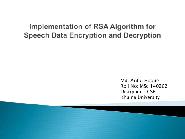 Implementation of RSA Algorithm for Speech Data Encryption and ...