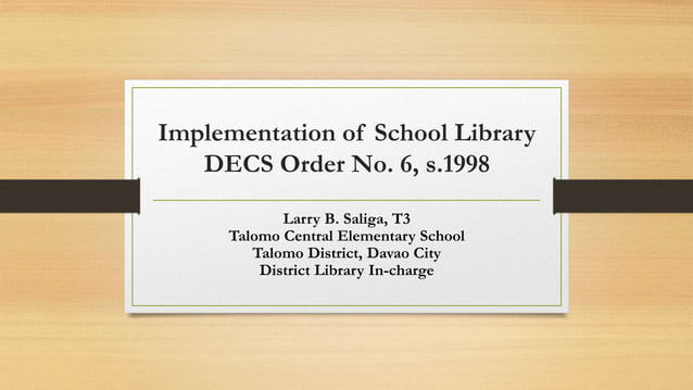 Implementation of School Library DECS Order No. 6, s.1998 | Secondary ...