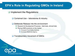 Implementation of the gmo legislation in ireland - the role of the epa ...