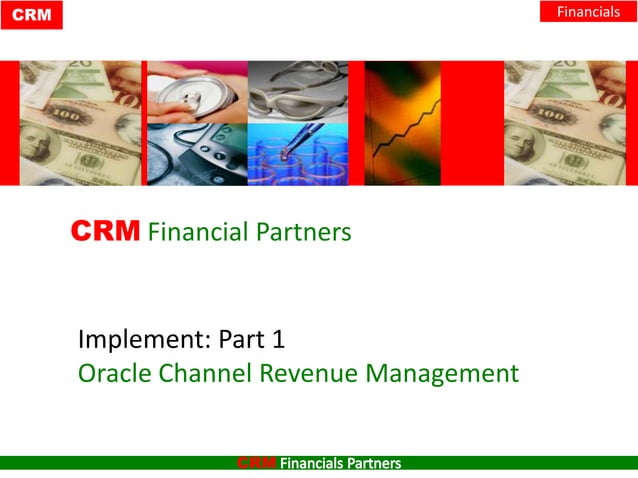ORACLE CHANNEL REVENUE MANAGEMENT IMPLEMENTATION | PPTX