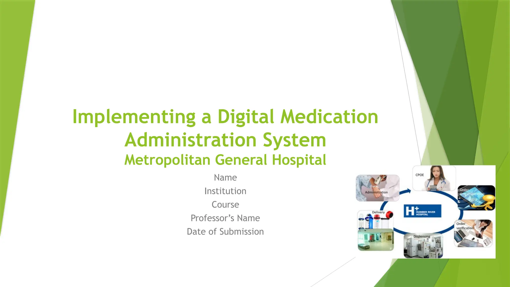 Implementing a Digital Medication Administration System Presentation.pptx