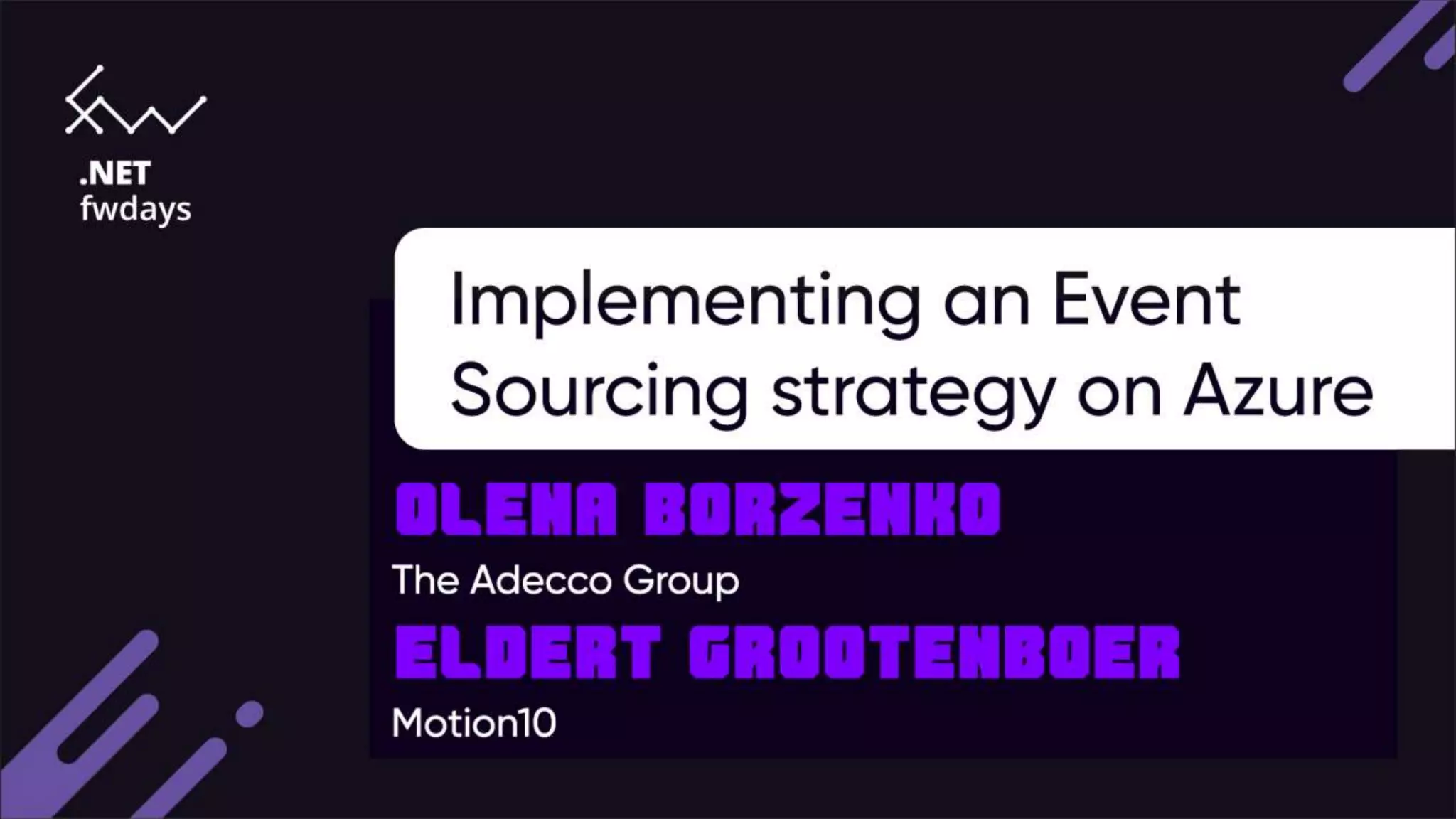 "Implementing an Event Sourcing strategy on Azure", Olena Borzenko/Eldert Grootenboer | PPT