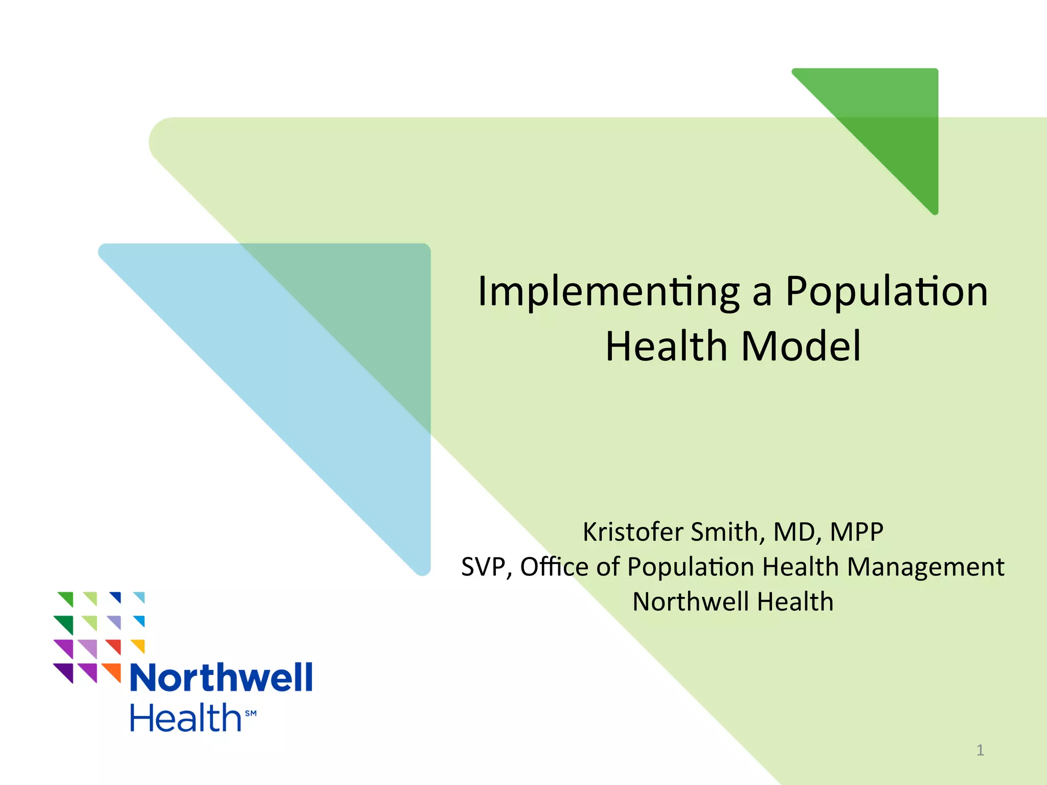 Implementing a Population Health Model (Kristofer Smith) | PDF