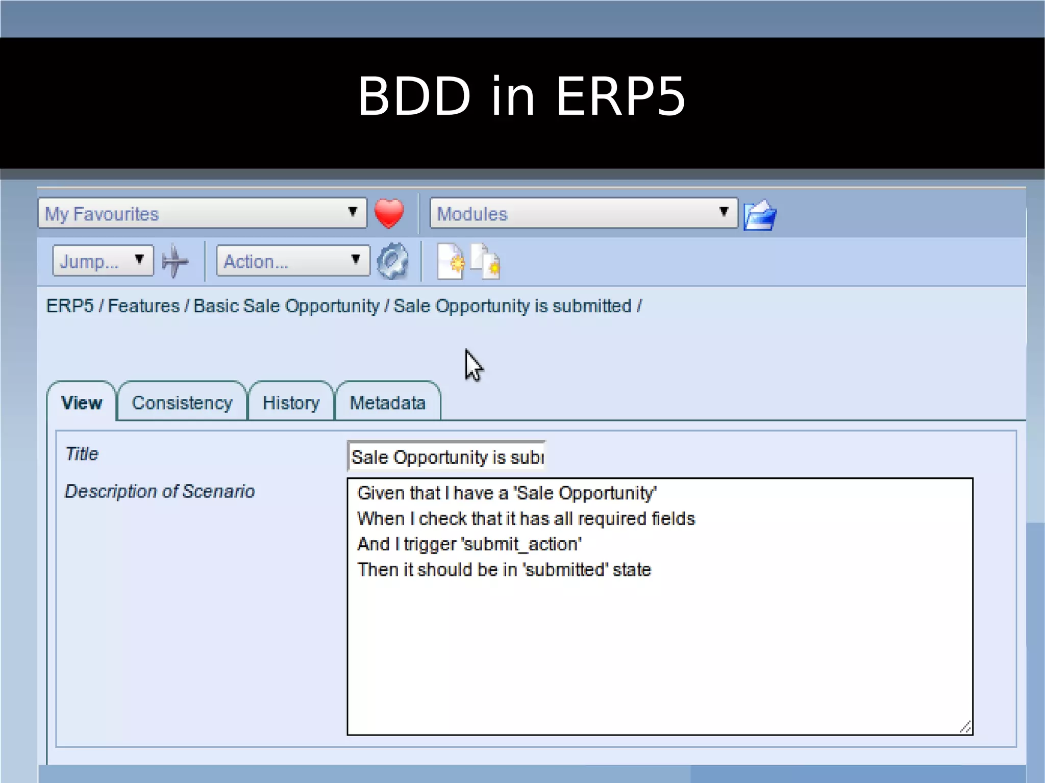 Implementing Behavior Driven Development In An Open Source Erp Ppt
