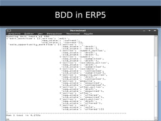 Implementing Behavior Driven Development in an Open Source ERP | PPT
