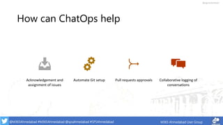 Implementing ChatOps using Microsoft Power Platform - M365 Saturday Ahmedabad 2020 | PPT | Free ...