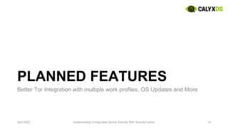 Implementing Configurable Device Security With Security Levels.pptx