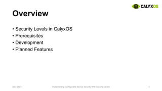 Implementing Configurable Device Security With Security Levels.pptx
